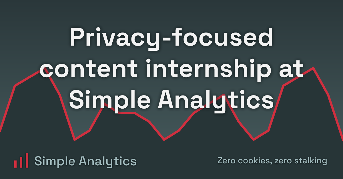 Privacy-focused content internship at Simple Analytics